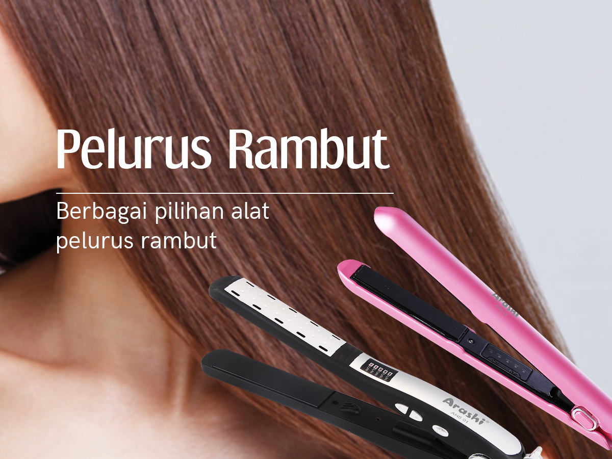 Pelurus Rambut - Arashi
